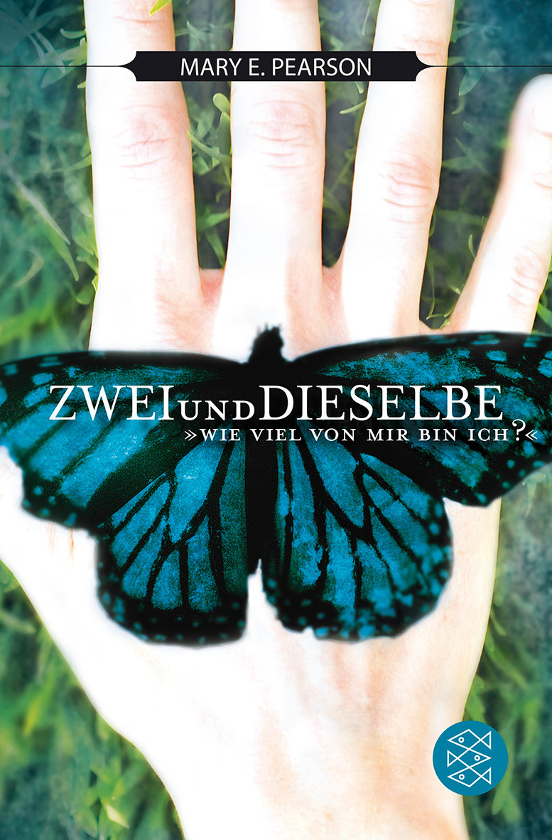 Mary E. Pearson: Zweiunddieselbe. Wie viel von mir bin ich? Mary E. Pearson: Zweiunddieselbe. Wie viel von mir bin ich?